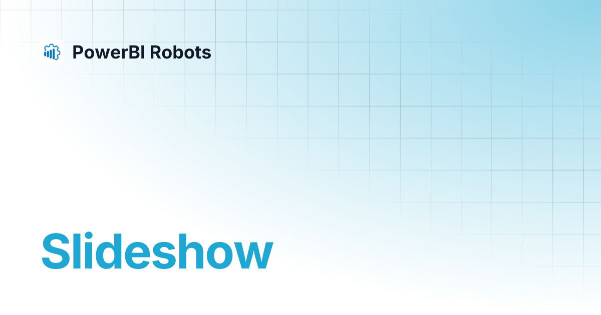 Slideshow | PowerBI Robots