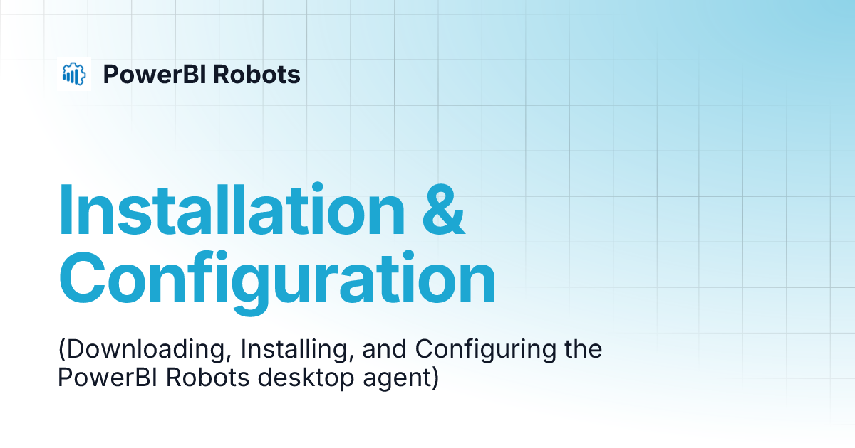 Installation & Configuration | PowerBI Robots